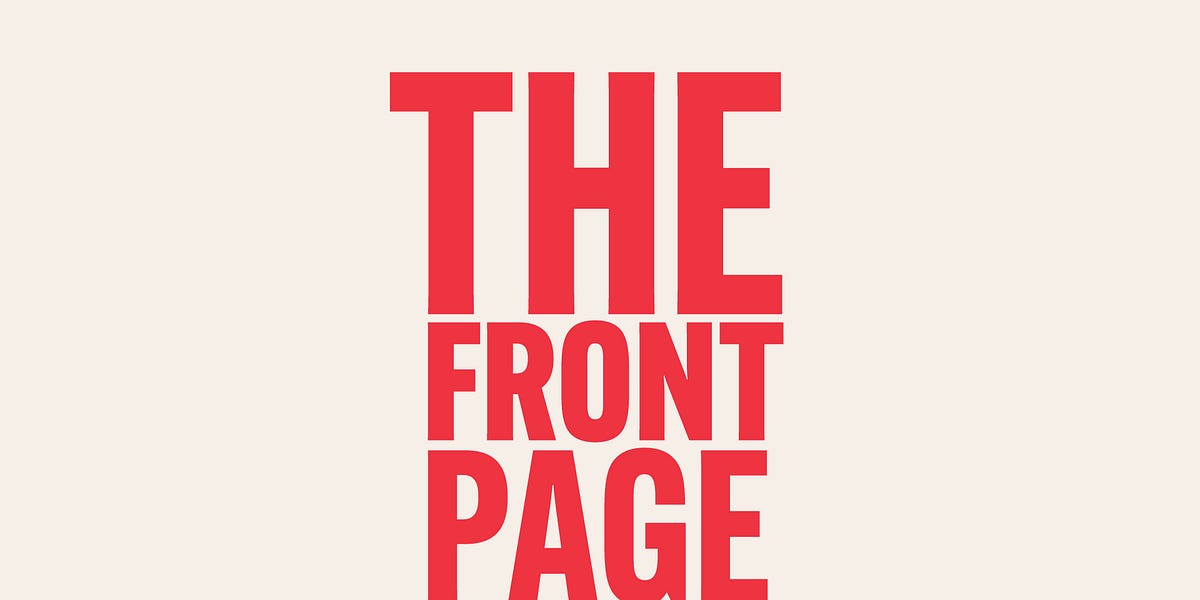 Introducing The Front Page: Our New Morning Newsletter