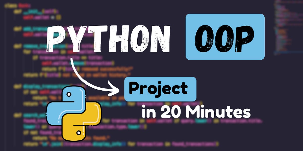 Master Object Oriented Programming: Python Class Project in 20 Minutes ...