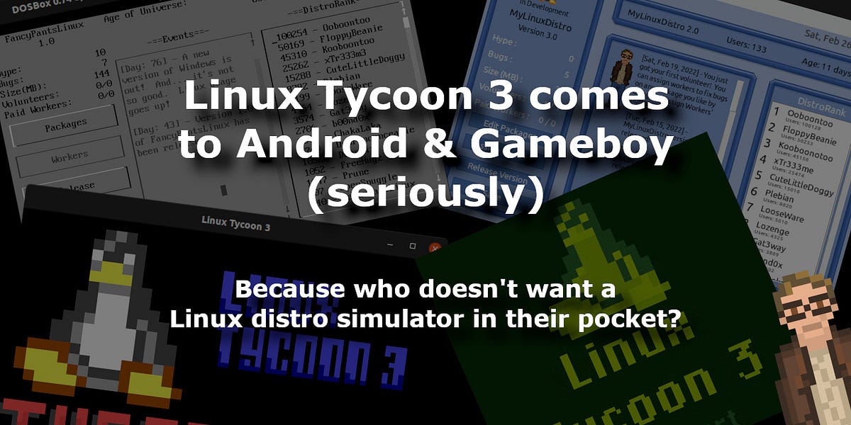 Linux Tycoon 3 comes to Android & Gameboy (seriously)