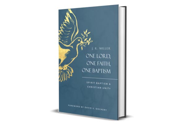 One Lord, One Faith, One Baptism - by J.R. Miller