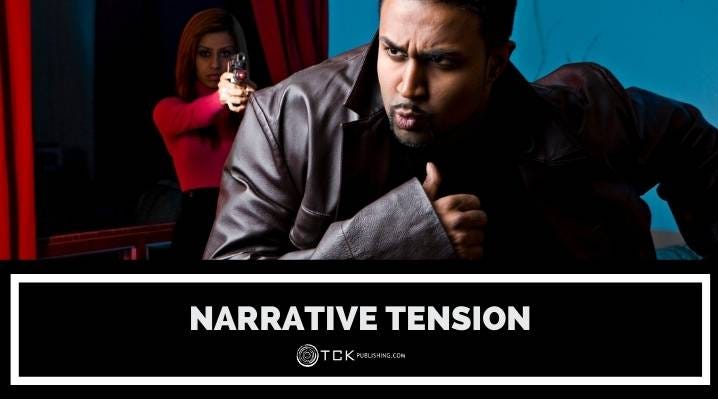 The Three Components of Narrative Tension and How to Use Them - TCK ...