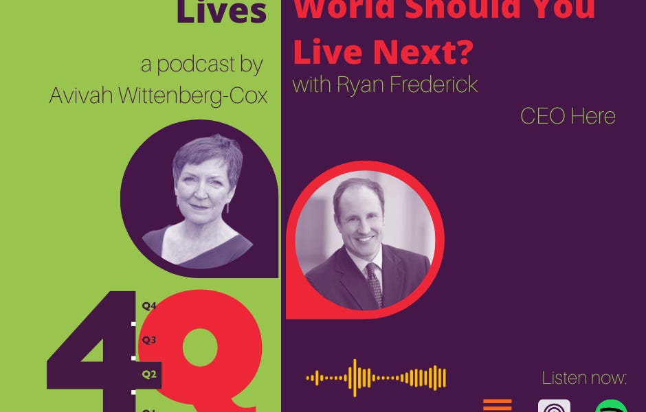 Ryan Frederick: Where in the World Should You Live Next?