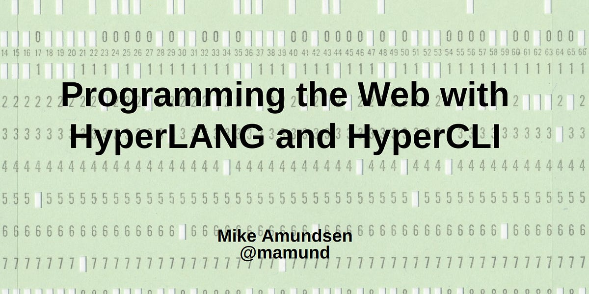 Programming the Web with HyperLANG and HyperCLI