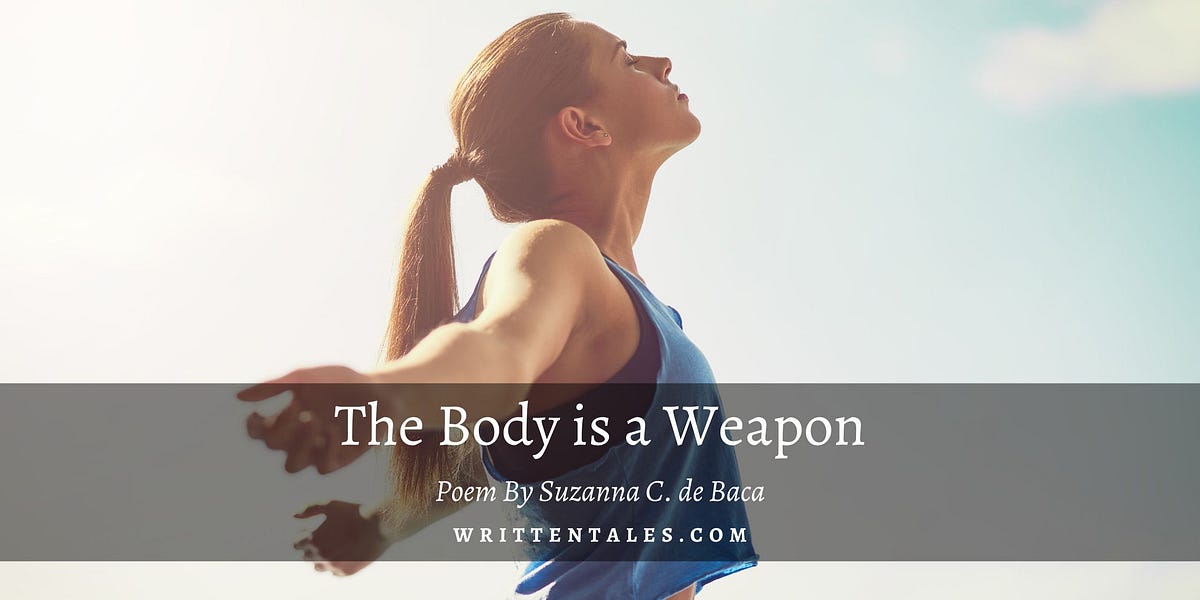 The Body is a Weapon - Written Tales Magazine