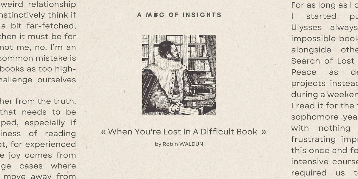 When You're Lost In A Difficult Book - by Robin Waldun