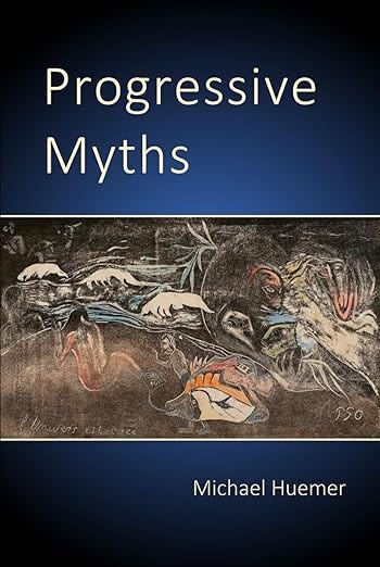 Mike Huemer tells truths about progressive myths