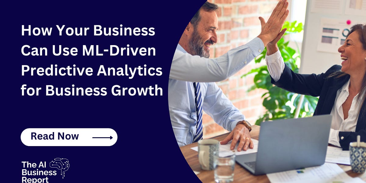 Using ML-Driven Predictive Analytics for Business Growth | AI Business ...