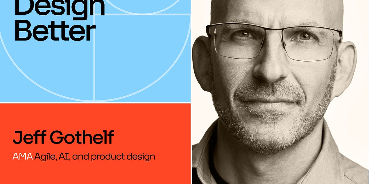 AMA: Jeff Gothelf - by The Curiosity Department