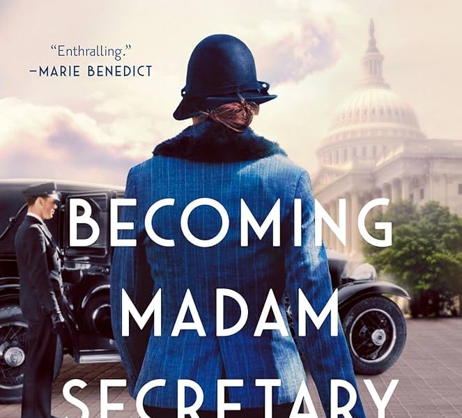 Book Review: "Becoming Madam Secretary" and the Power of Politics