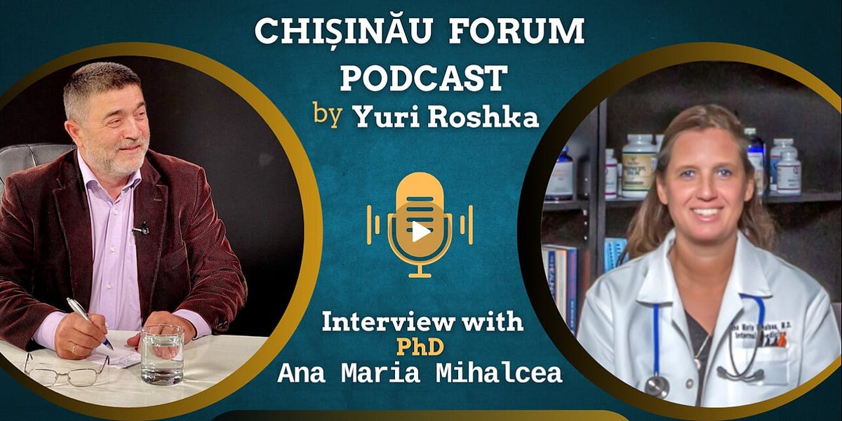 Chișinău Forum Podcast | Interview with Dr. Ana Maria Mihalcea by Yuri Roshka