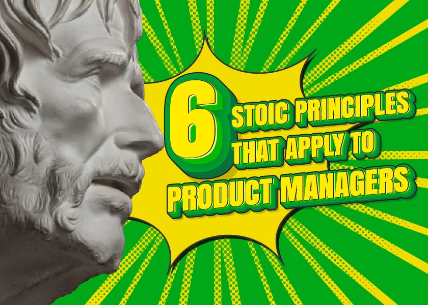 6 Stoic Principles That Apply to Product Management