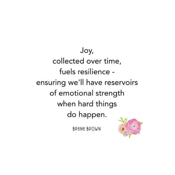 Make sure to collect joy - by Karley Ziegler Mott