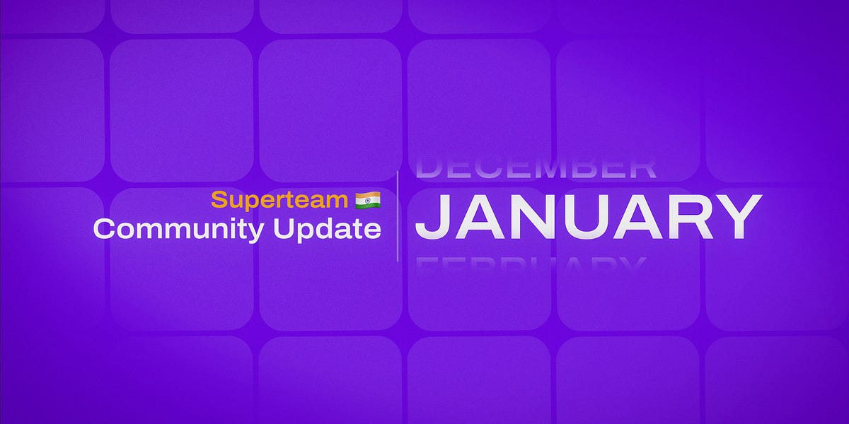Superteam India Community Update: Jan 2024