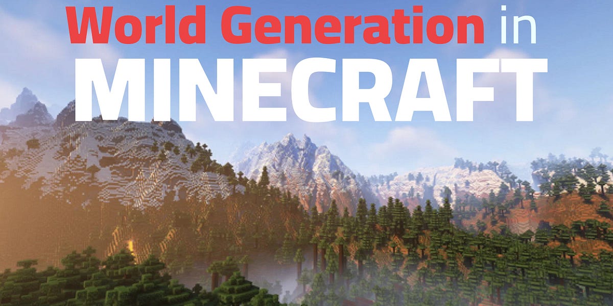 How Minecraft generates Worlds you want to explore