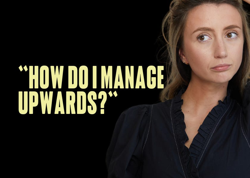 "How do I manage upwards?" - by Heather Elkington