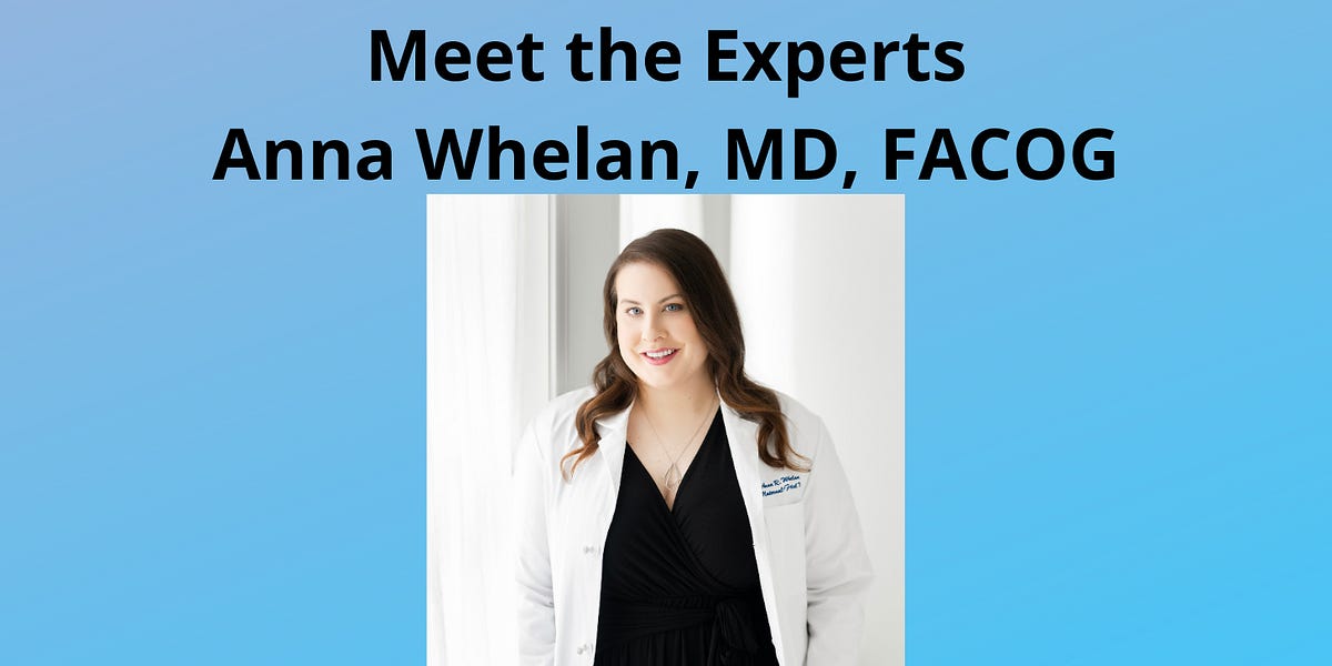 5 Questions with Anna Whelan, MD, FACOG - by Ragen Chastain