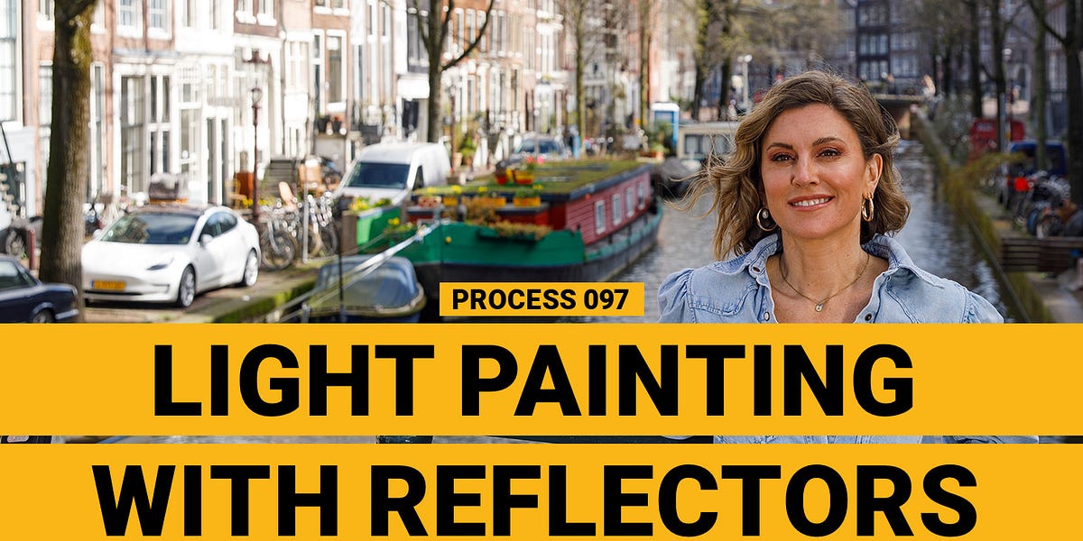 Process 097 ☼ Light Painting With Reflectors