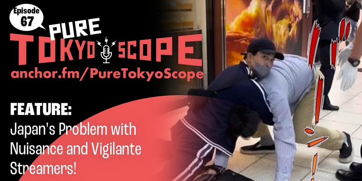 Pure TokyoScope PODCAST #67: Japan's Problem with Nuisance and ...