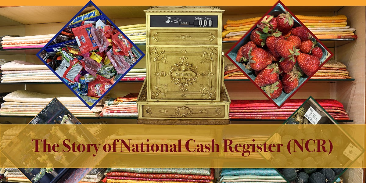 The Story of National Cash Register (NCR)