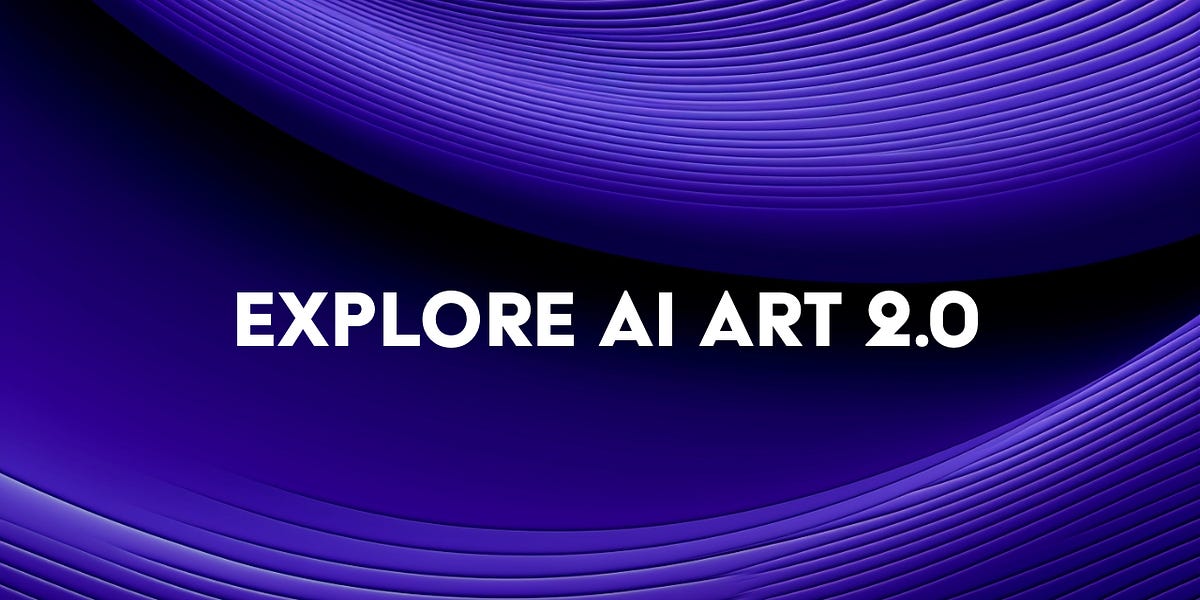 Discover AI Art 2.0 with Your AI Art Curator