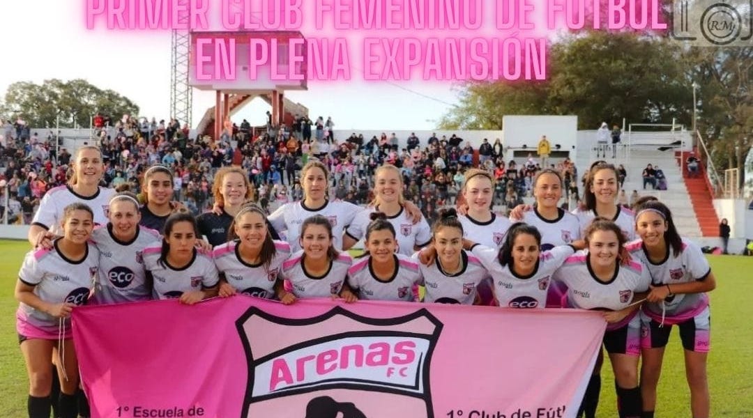 Arenas FC, primer club femenino, en plena expansión