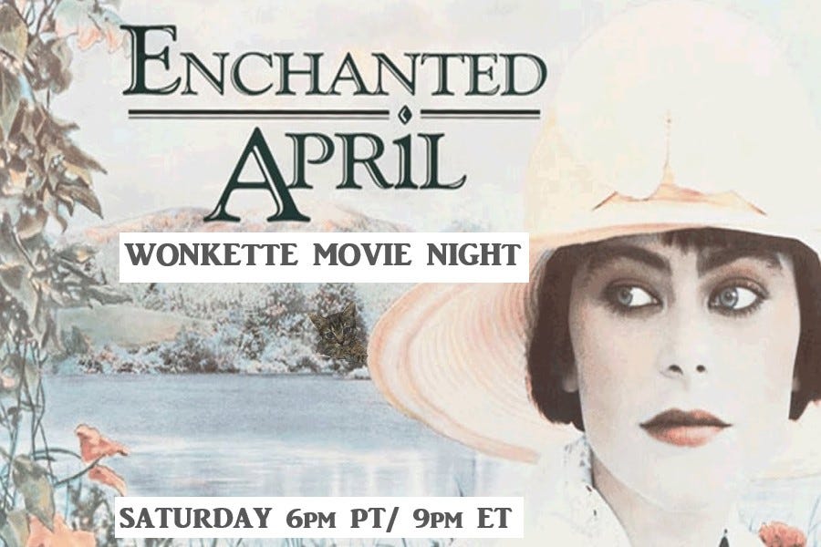 Wonkette Movie Night: Enchanted April - by ziggywiggy