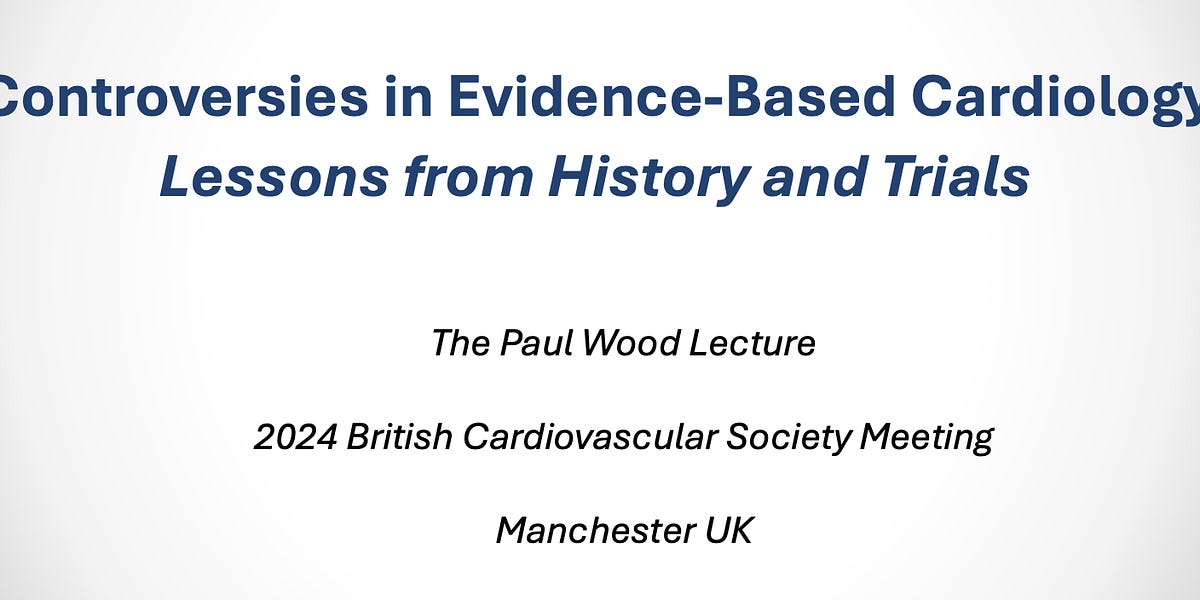 My Paul Wood Lecture at the British Cardiac Society