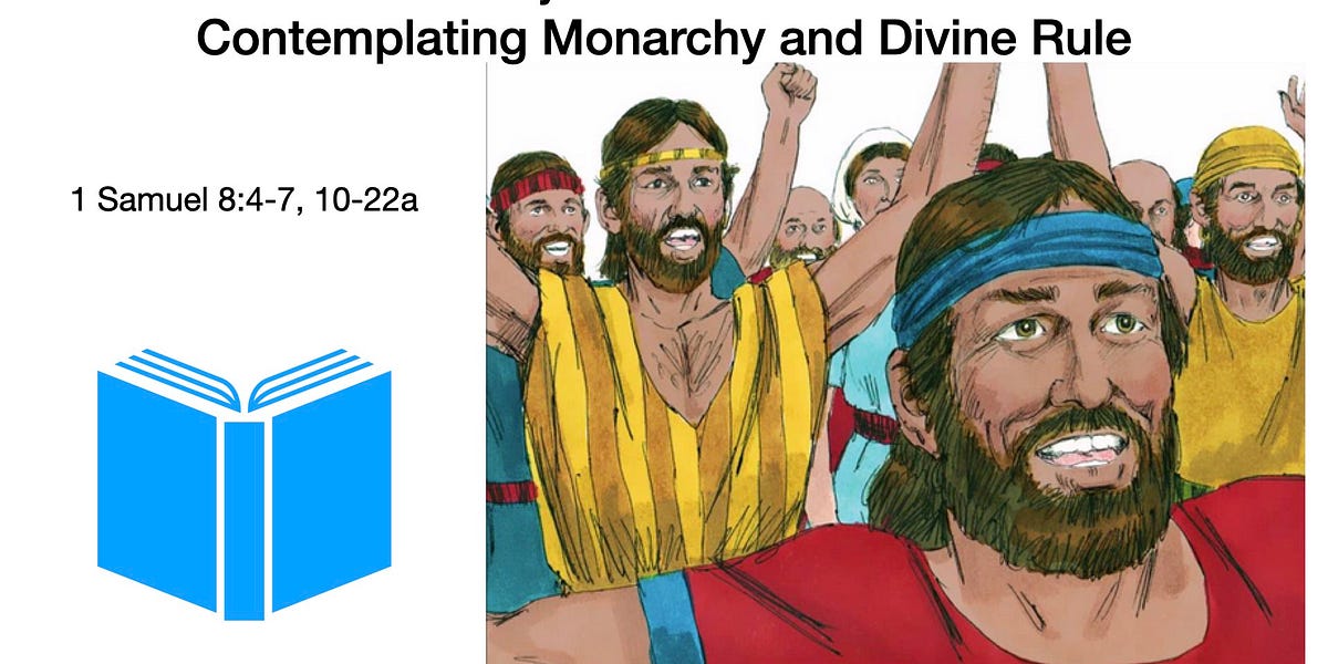 The Rejection of Samuel: Contemplating Monarchy and Divine Rule