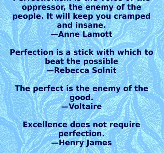 Excellence Does Not Require Perfection