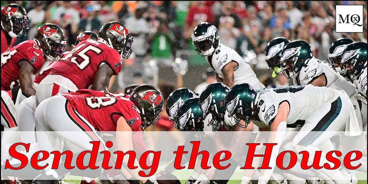 Sending the House: A lesson from the Buccaneers