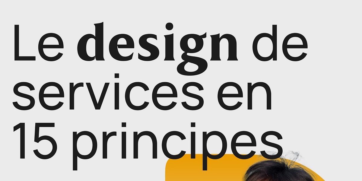 #323 Les 15 principes du bon service design - "Good services" par Lou Downe