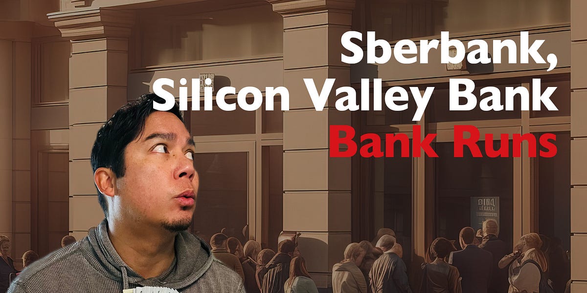 Bank Runs: Sberbank in 2022 and Silicon Valley Bank in 2023