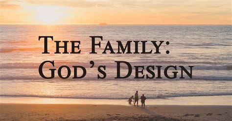 The God-Designed Family Structure - by Pastor Sig Canales