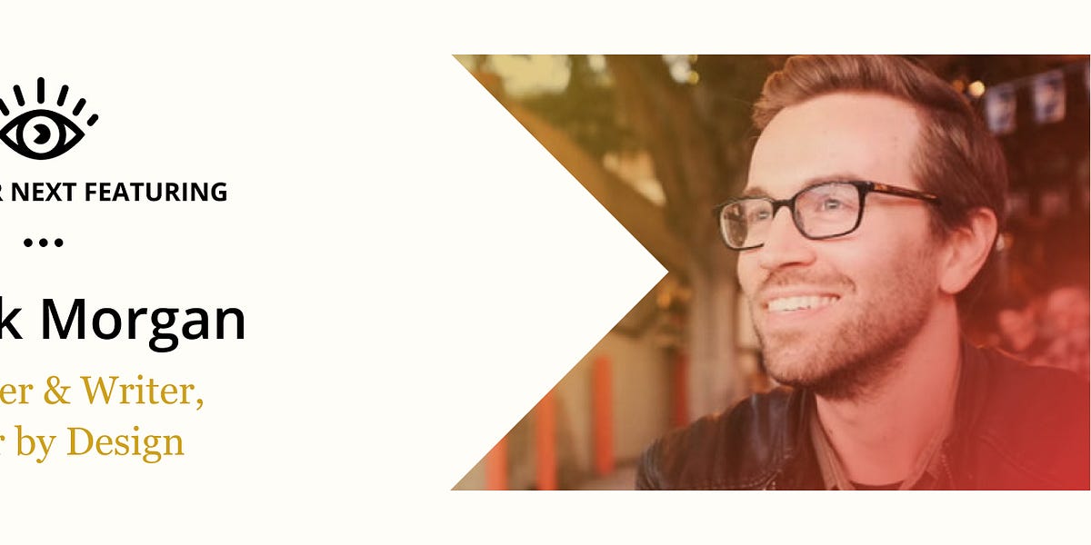 Special edition: Featuring writer and designer Patrick Morgan
