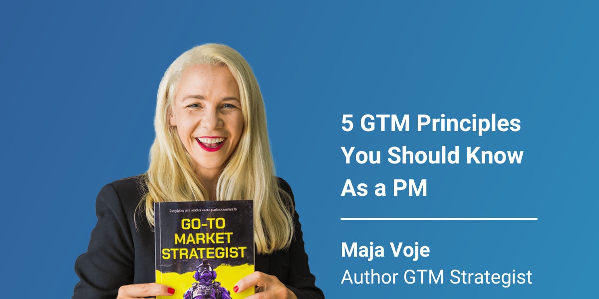 5 GTM Principles You Should Know as a PM