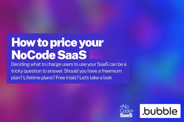 How to price your NoCode SaaS - by James Devonport