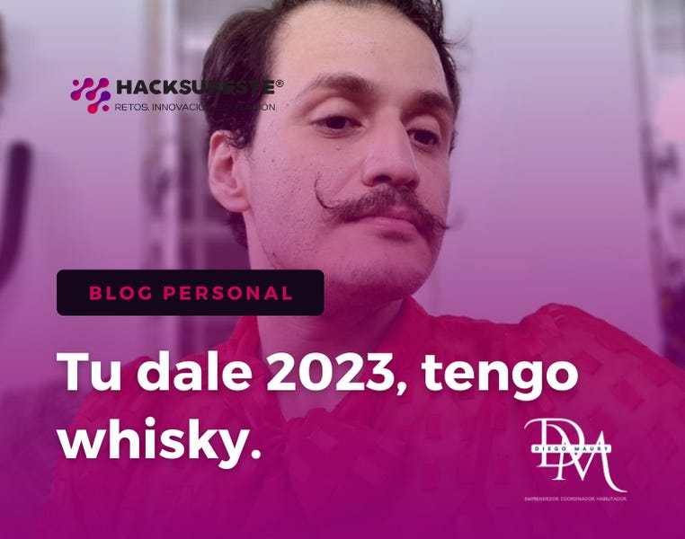 Tu Dale 2023, tengo whisky - by Diego Maury