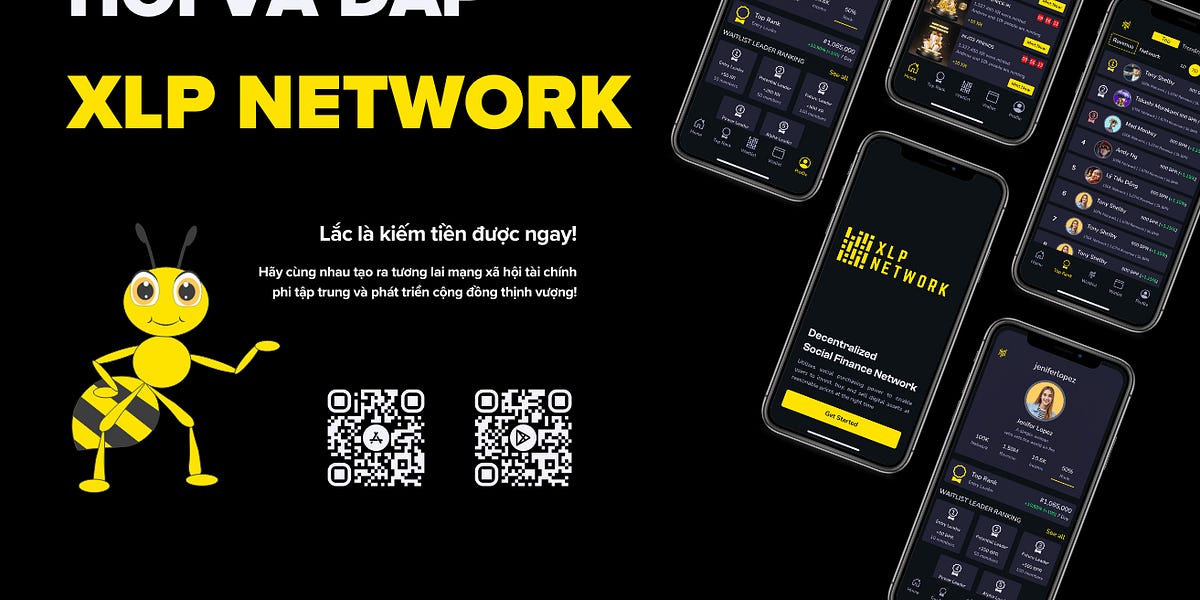 GIẢI ĐÁP THẮC MẮC VỀ XLP NETWORK - by XLP Foundation