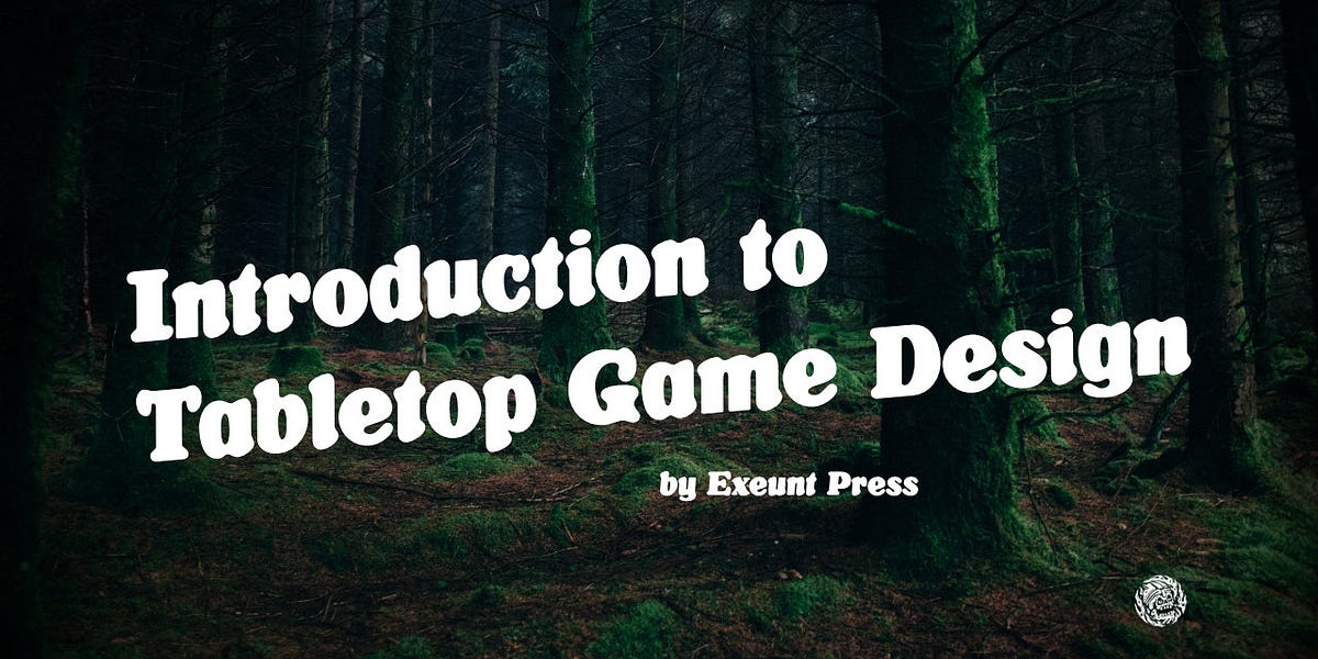 Introduction to Tabletop Game Design - by Exeunt Press