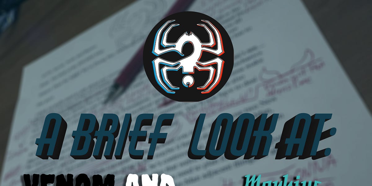 The State of the SPUMM - A Brief(ish) Look at Venom, Venom 2, Morbius ...