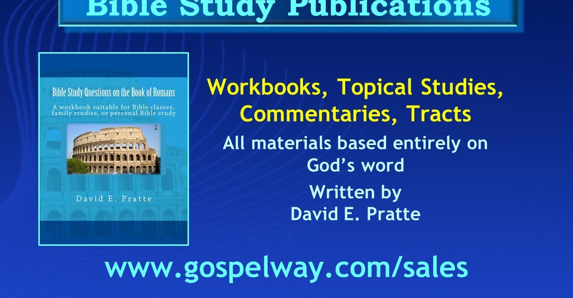 VISIT OUR NEW PAGE ON SUBSTACK.COM - by David E. Pratte