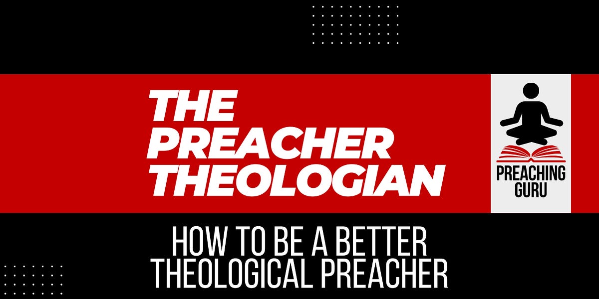 📖 The Preacher Theologian - Preaching Guru