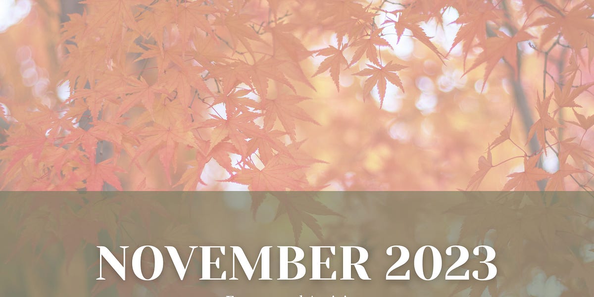 November 2023 Events & Activities - by Erin Musich