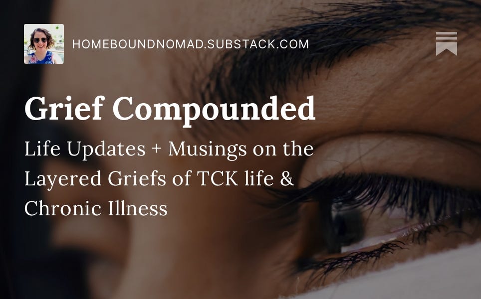 Grief Compounded - by Hannah Joy - Homebound Nomad