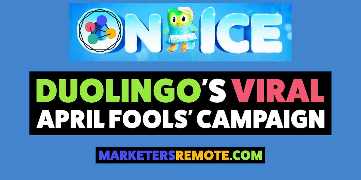 Duolingo on Ice: How an April Fools' Joke Went Viral
