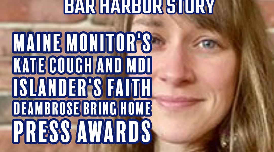 Maine Monitor's Kate Cough and MDI Islander's Faith DeAmbrose Bring ...