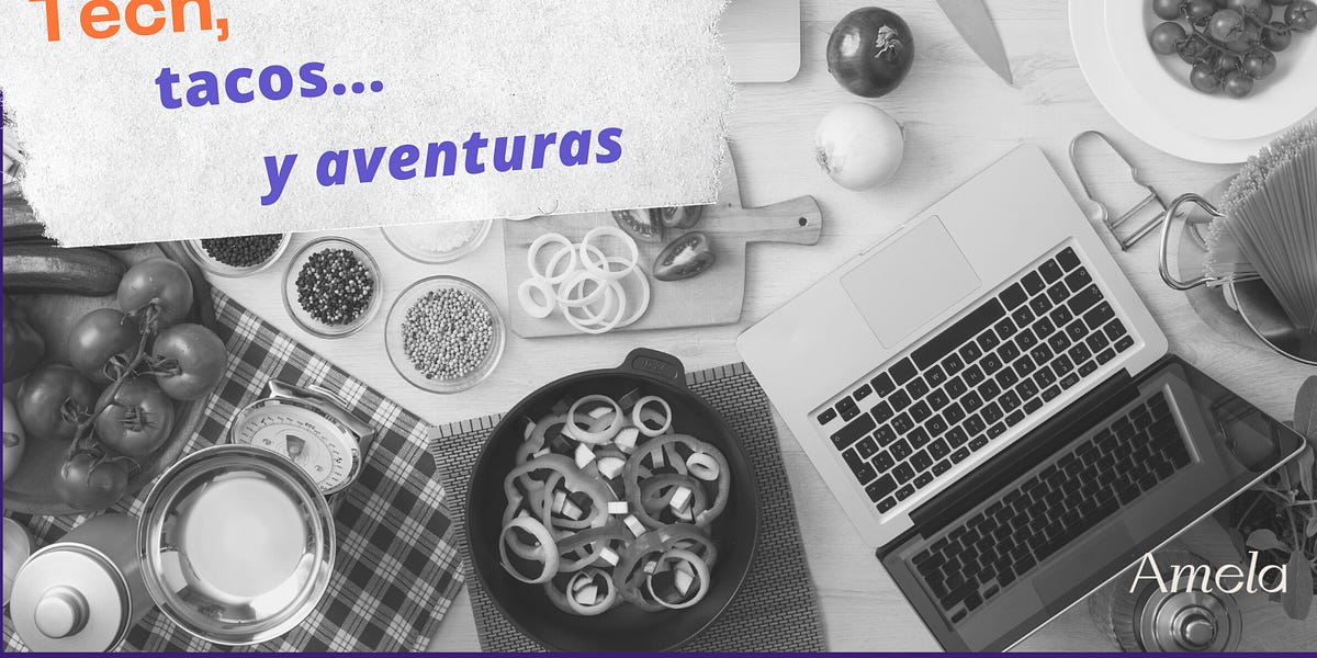 #89 🌟 ¡Tech, Tacos y Aventuras! 🚀 - Amela Frequency 📡