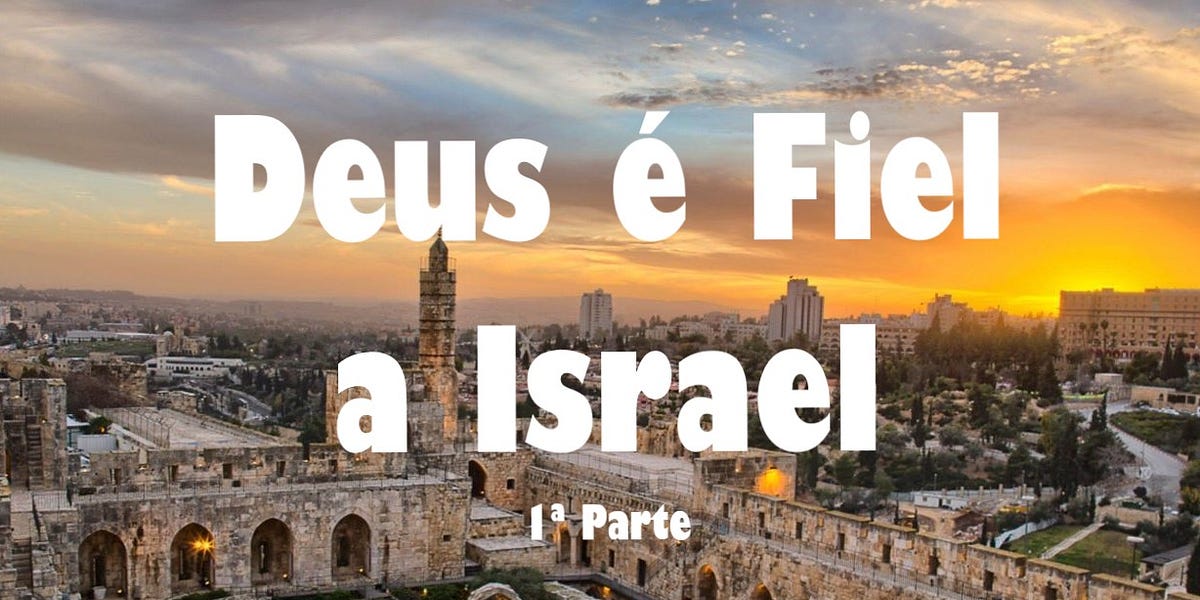 Deus é Fiel a Israel - by Ingo Haake - Mensagens