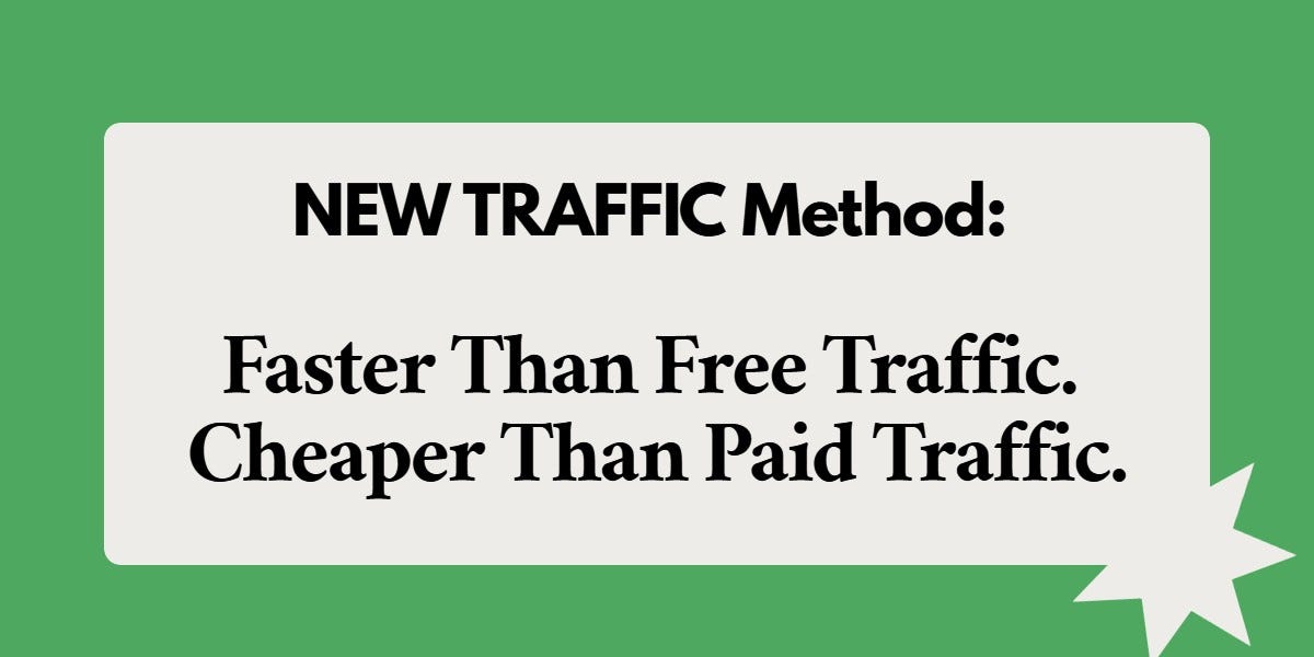 NEW TRAFFIC METHOD: Faster Than Free Traffic. Cheaper Than Paid Traffic...