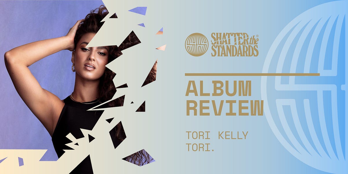 Album Review: TORI. by Tori Kelly - by Charlotte Rochel